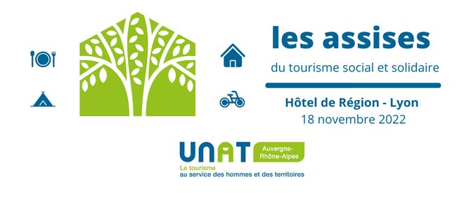 Les assises du tourisme social et solidaire en Auvergne-Rhône-Alpes ... Les assises du tourisme social et solidaire en Auvergne-Rhône-Alpes ...
